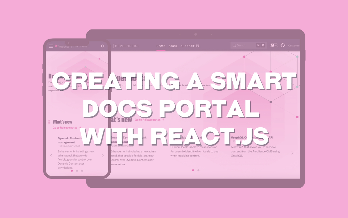Amplience - Creating a Smart Docs Portal with React js - Pagepro case ...