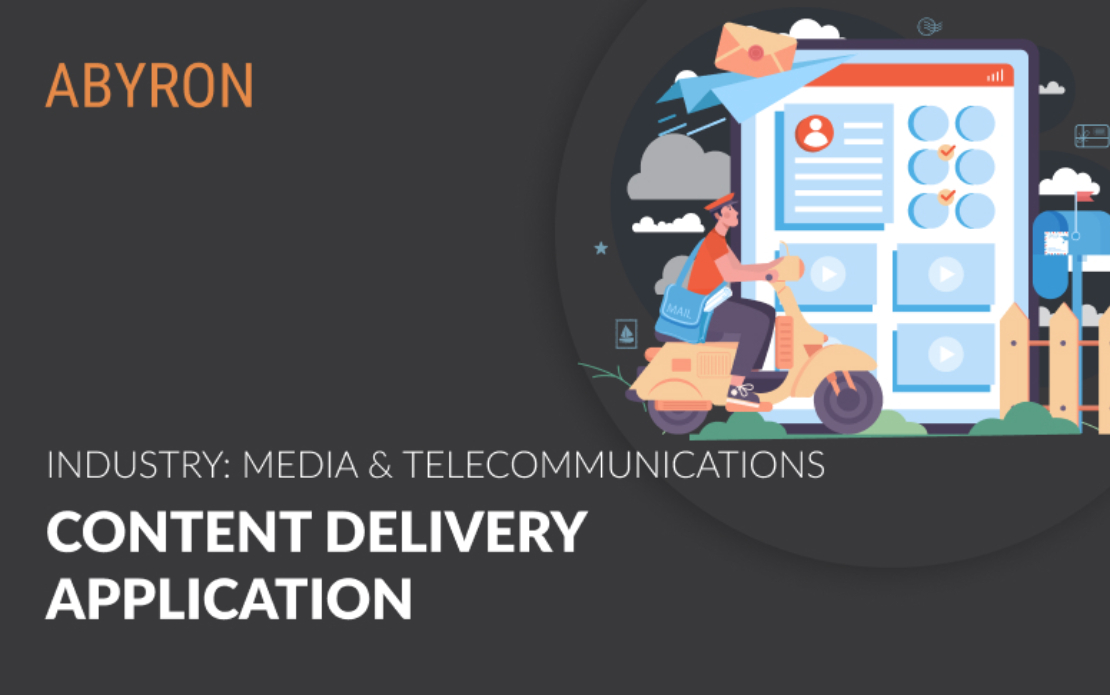 Content delivery application - Abyron case study | Techreviewer.co